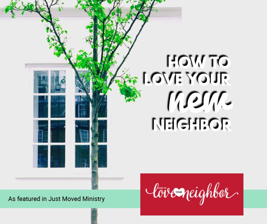 How to Love Your NEW Neighbor - Amy Lively